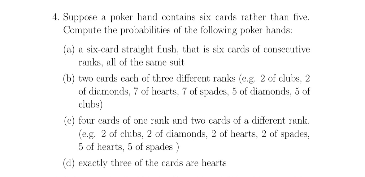Suppose a poker hand contains six cards rather than | Chegg.com Suppose a poker hand contains six cards rather than | Chegg.com