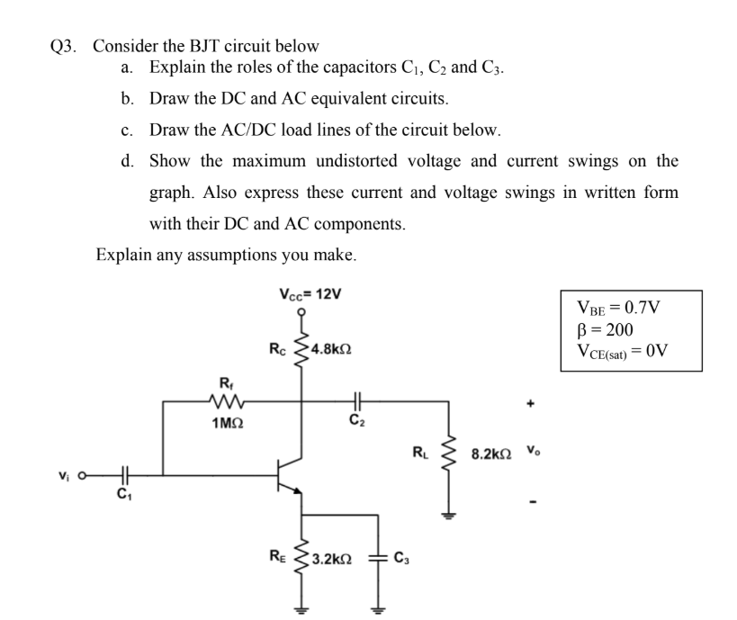 Solved Q3. ﻿Consider the BJT ﻿circuit belowa. ﻿Explain the | Chegg.com
