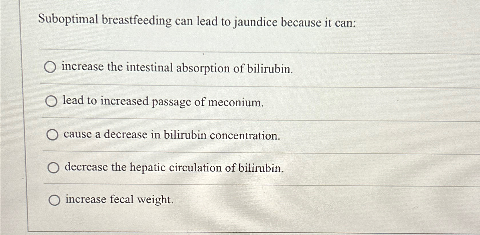 Solved Suboptimal breastfeeding can lead to jaundice because | Chegg.com
