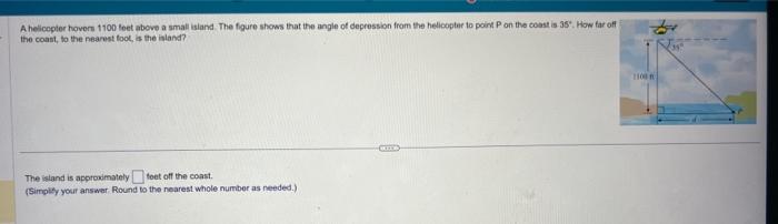 Solved A helicopter hovere 1100 leet above a small isiand- | Chegg.com