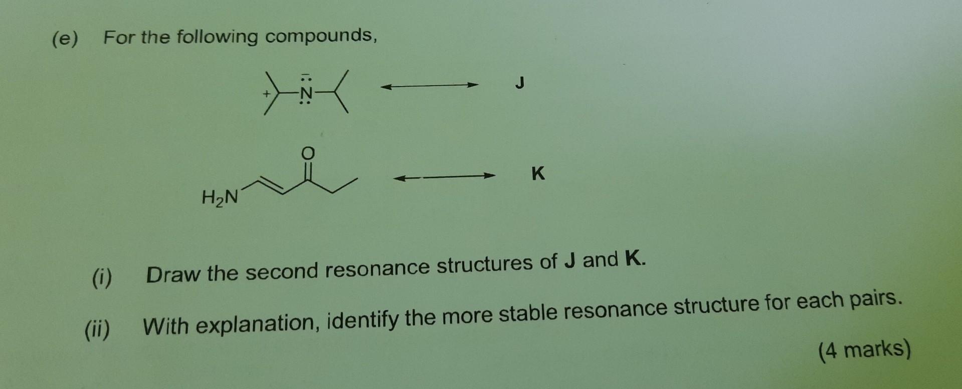 Solved (e) For the following compounds, (i) Draw the second | Chegg.com