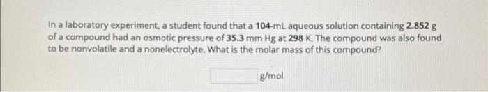 Solved In a laboratory experiment, a student found that a | Chegg.com