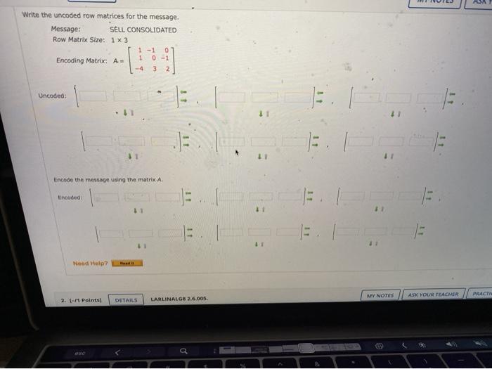 Solved Write The Uncoded Row Matrices For The Message 