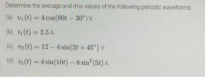 Solved Determine the average and rms values of the following | Chegg.com