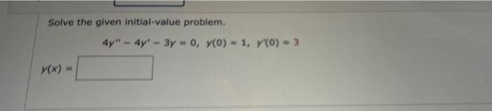 Solved Solve the given initial-value problem. | Chegg.com