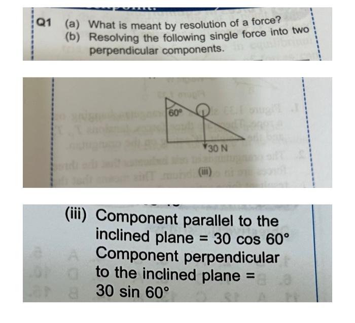 Solved 1 (a) What is meant by resolution of a force? (b) | Chegg.com