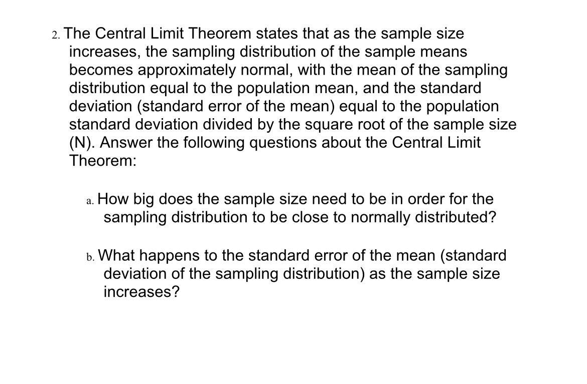 Solved The Central Limit Theorem states that as the sample | Chegg.com