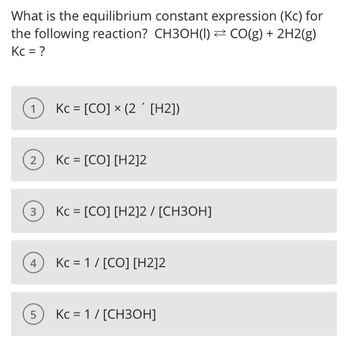 Solved What is the equilibrium constant expression (Kc) for | Chegg.com