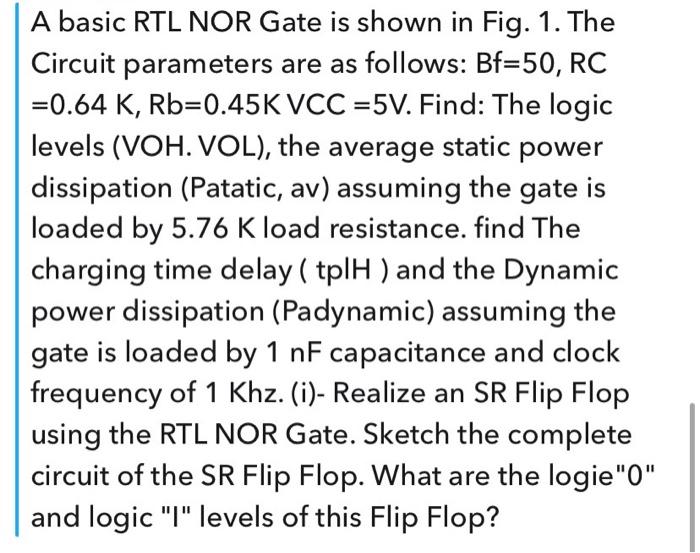 Solved A basic RTL NOR Gate is shown in Fig. 1. The Circuit | Chegg.com
