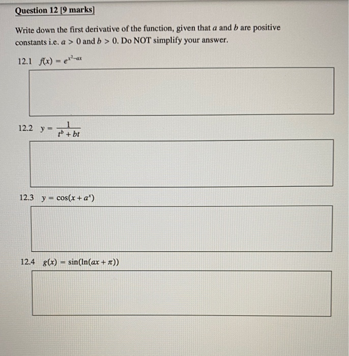 Solved Question 12 [9 marks) Write down the first derivative | Chegg.com