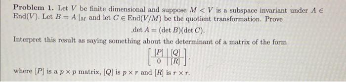 Solved Problem 1. Let V be finite dimensional and suppose M | Chegg.com