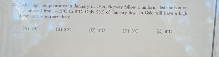 Solved 23. Daily high temperatures in January in Oslo, | Chegg.com