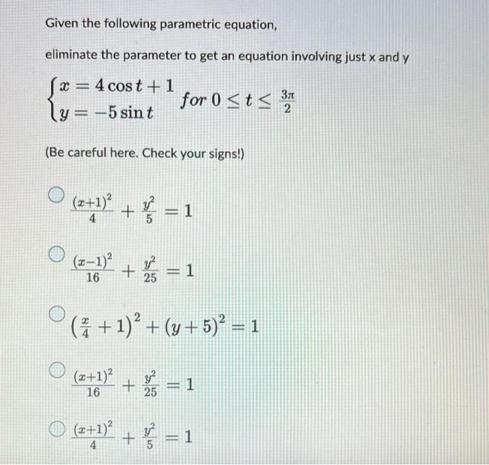 Solved Given The Following Parametric Equation Eliminate