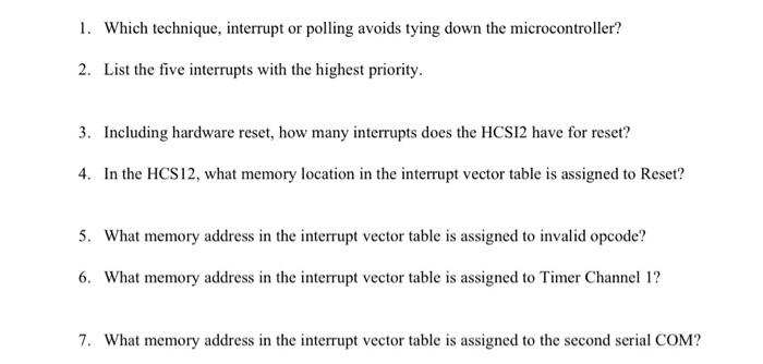 Solved 1. Which technique, interrupt or polling avoids tying | Chegg.com