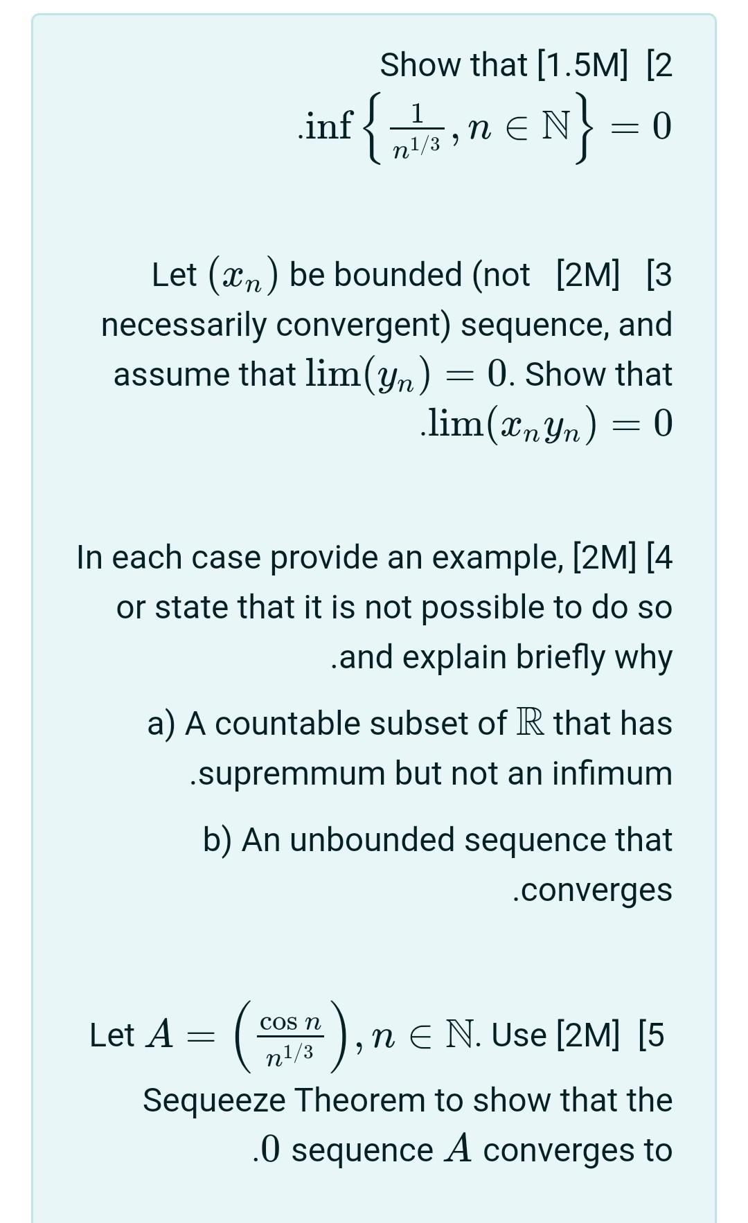 Solved Show that [1.5M] [2 inf{wtin e N} = 0 Let (xn) be | Chegg.com