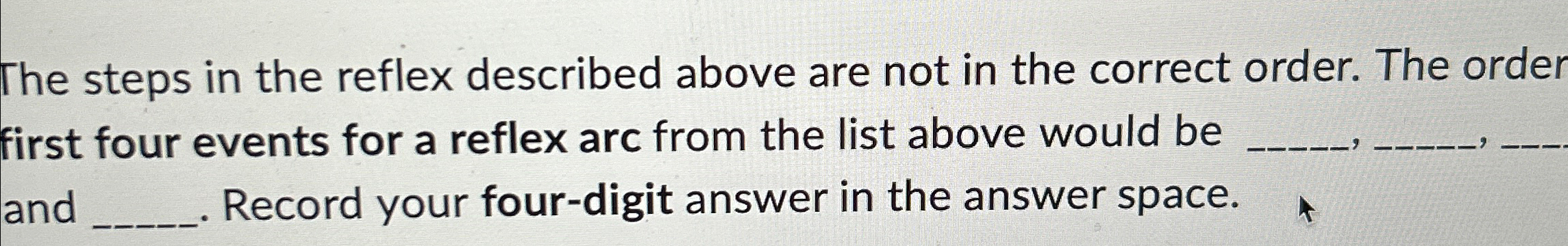 Solved The steps in the reflex described above are not in | Chegg.com