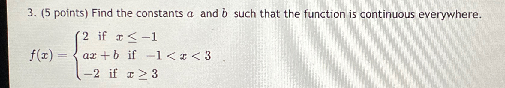 Solved ( 5 ﻿points) ﻿Find the constants a and b ﻿such that | Chegg.com