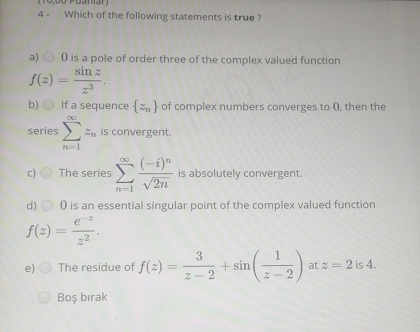 4 - Which of the following statements is true? a) 0 | Chegg.com