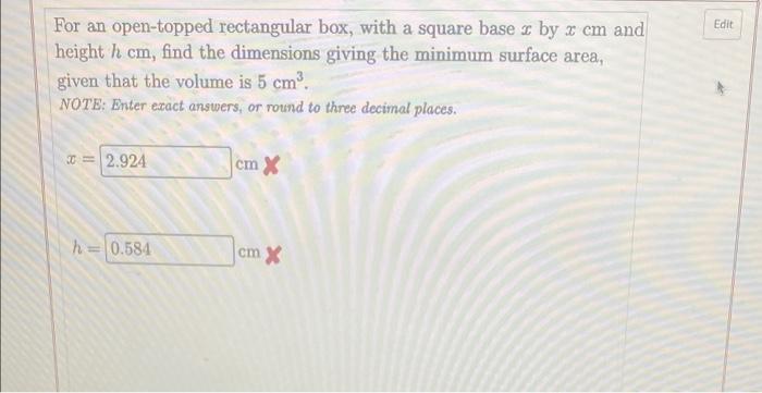 Solved Edit For an open-topped rectangular box, with a | Chegg.com