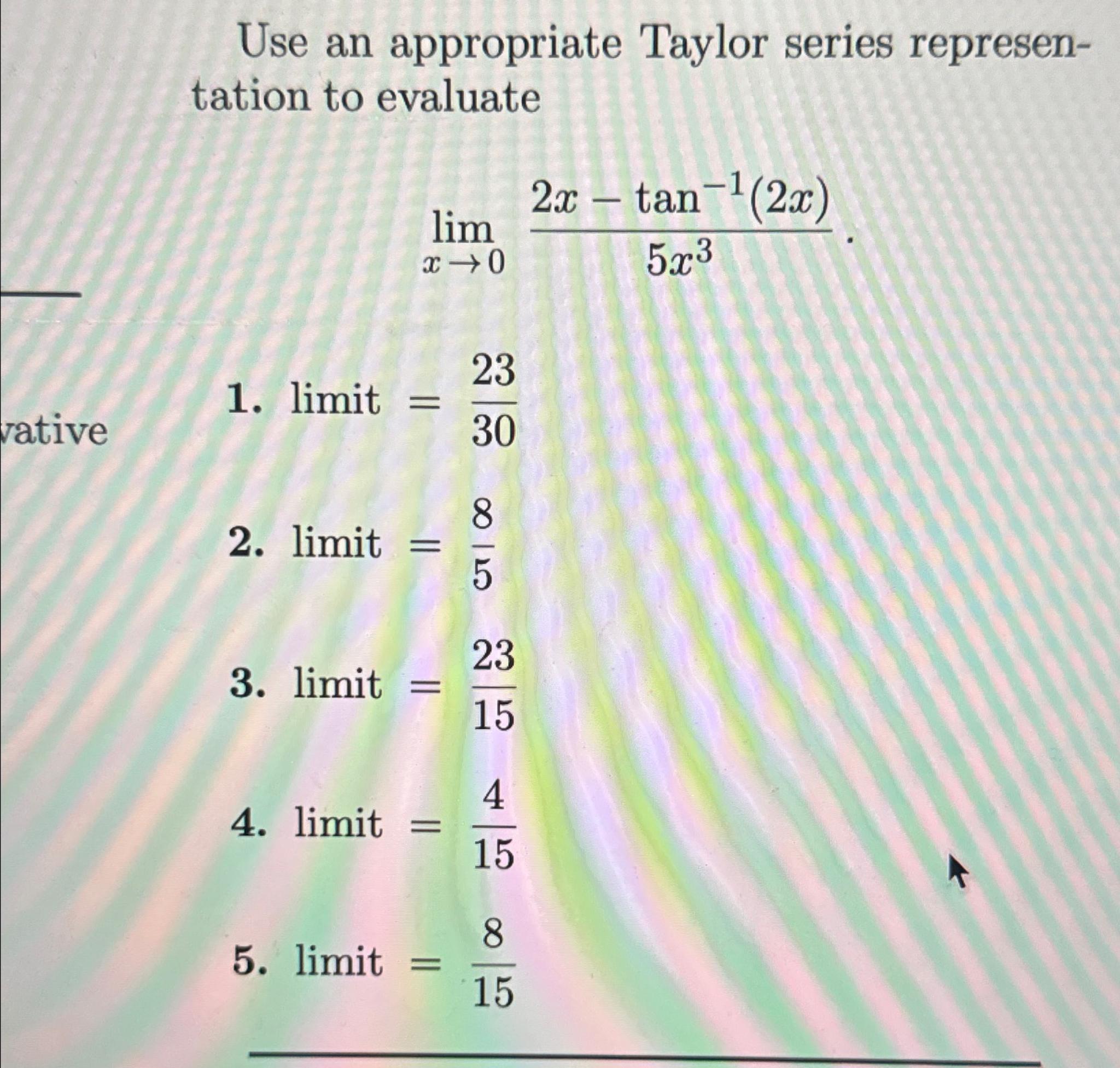 Solved Use an appropriate Taylor series representation to | Chegg.com