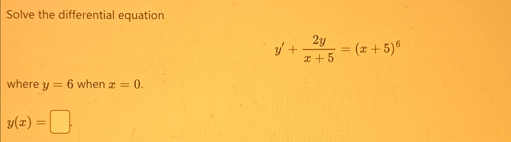 Solved Solve the differential equationy'+2yx+5=(x+5)6where | Chegg.com
