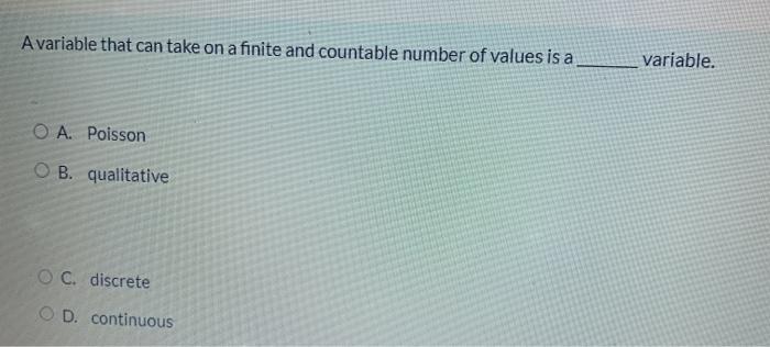Solved A variable that can take on a finite and countable | Chegg.com