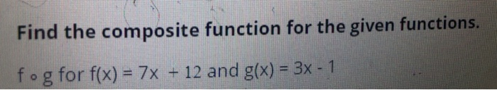 Solved Find The Composite Function For The Given Functions