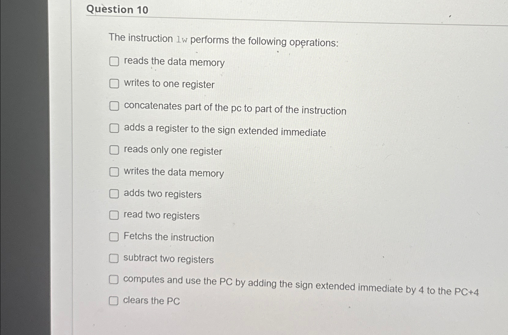 Solved Question 10The instruction 1w ﻿performs the following | Chegg.com