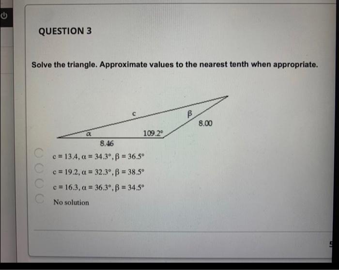 Solved Solve the triangle. Approximate values to the nearest | Chegg.com