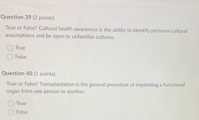 Solved Question 39 (2 points) True or False? Cultural health | Chegg.com