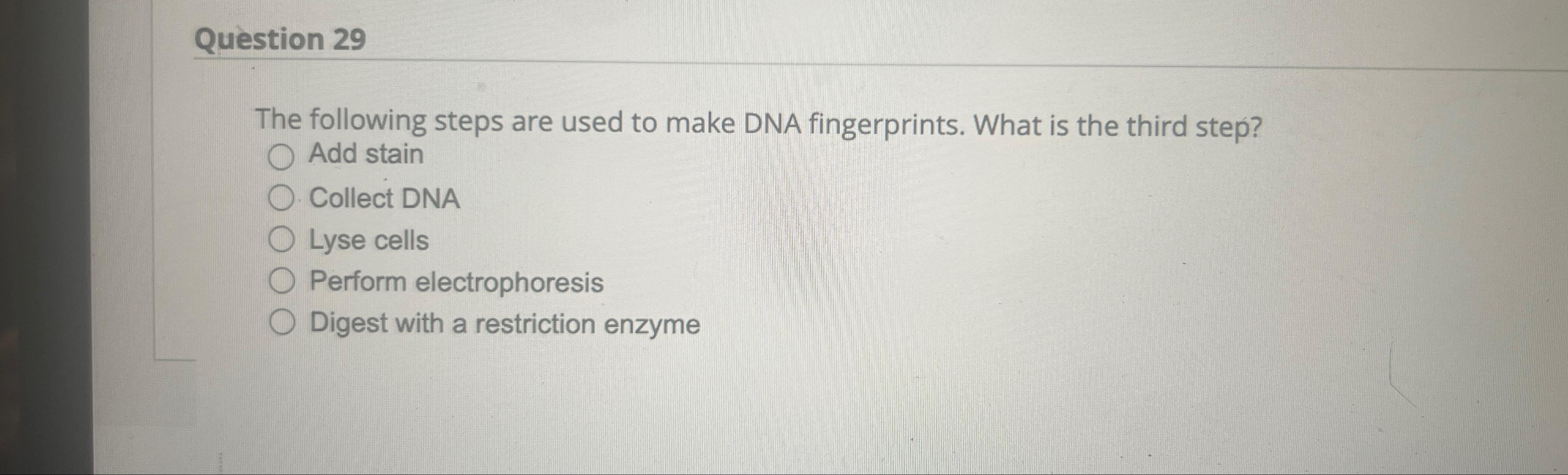 Solved Question 29The following steps are used to make DNA | Chegg.com