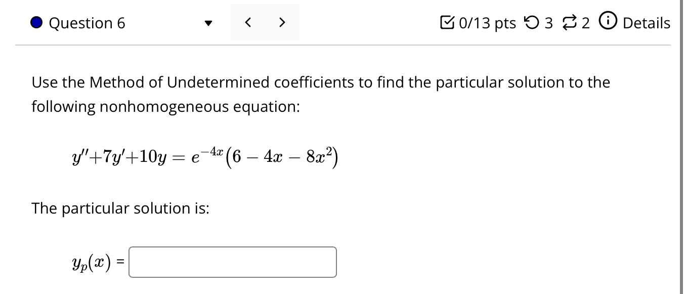 Use the Method of Undetermined coefficients to find | Chegg.com