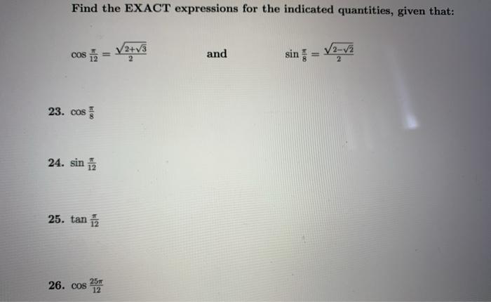 Solved Find the EXACT expressions for the indicated | Chegg.com