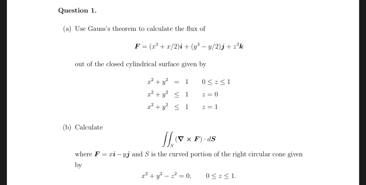 Solved Question 1.(a) ﻿Use Gauss's theorem to calculate the | Chegg.com