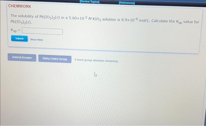 Solved The solubility of Pb(IO3)2( s) in a 5.60×10−2MKIO3 | Chegg.com
