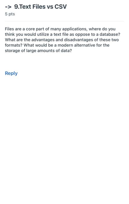 Solved -> 9.Text Files vs CSV 5 pts Files are a core part of | Chegg.com