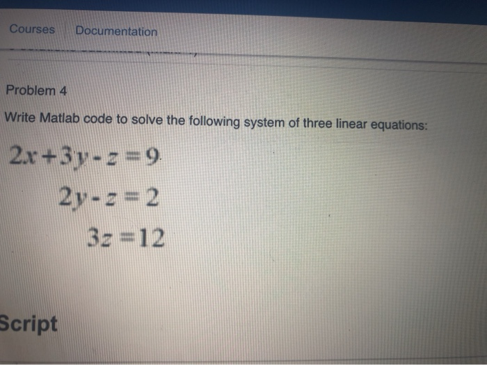 Solved Courses Documentation Problem 4 Write Matlab code to | Chegg.com