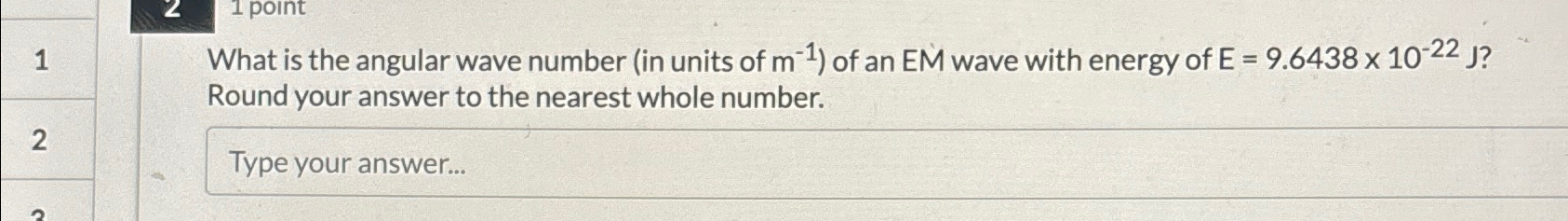 Solved What is the angular wave number (in units of m-1 ) | Chegg.com