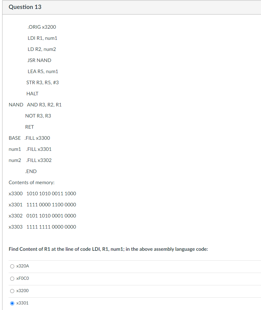 Solved Question 13. ﻿ORIG ×3200LDI R1, ﻿num1LD R2, ﻿num2JSR | Chegg.com