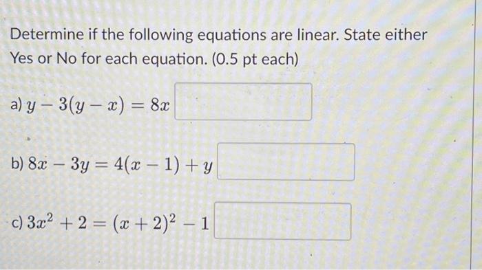 Solved Determine if the following equations are linear. | Chegg.com
