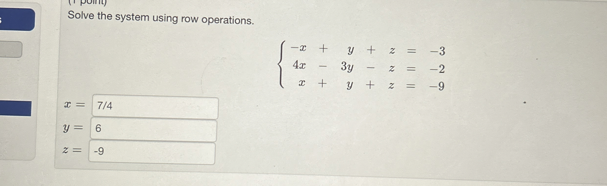 Solved Solve the system using row | Chegg.com