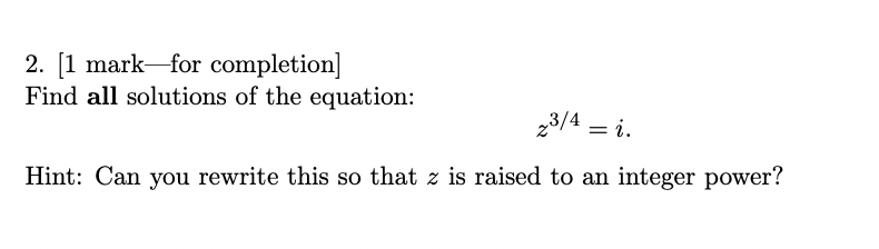 Solved [1 ﻿mark—for completion]Find all solutions of the | Chegg.com