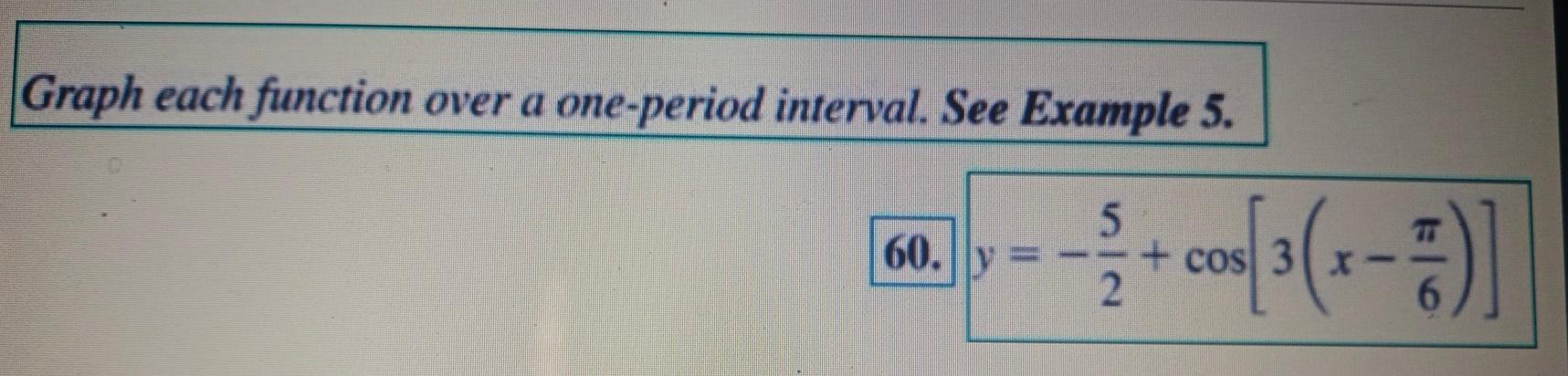 Solved Graph each function over a one-period interval. See | Chegg.com