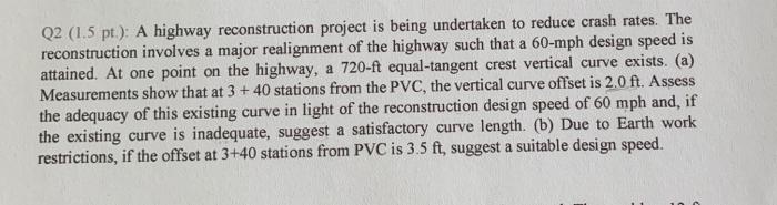 Solved Q2 (1.5 pt.): A highway reconstruction project is | Chegg.com