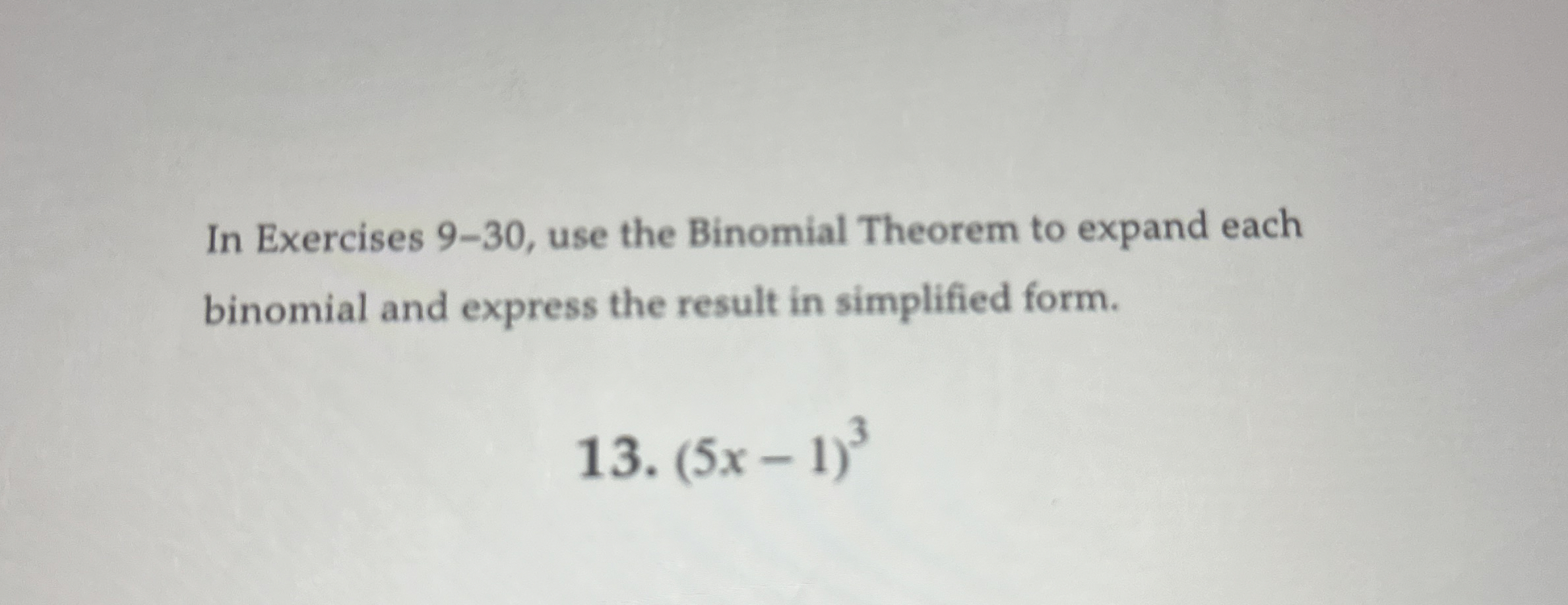 Solved In Exercises 9-30, ﻿use the Binomial Theorem to | Chegg.com