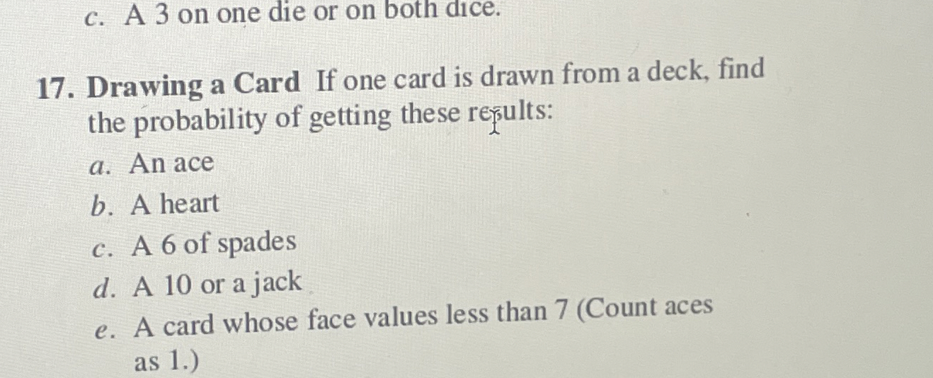 Solved c. ﻿A 3 ﻿on one die or on both dice.17. ﻿Drawing a | Chegg.com