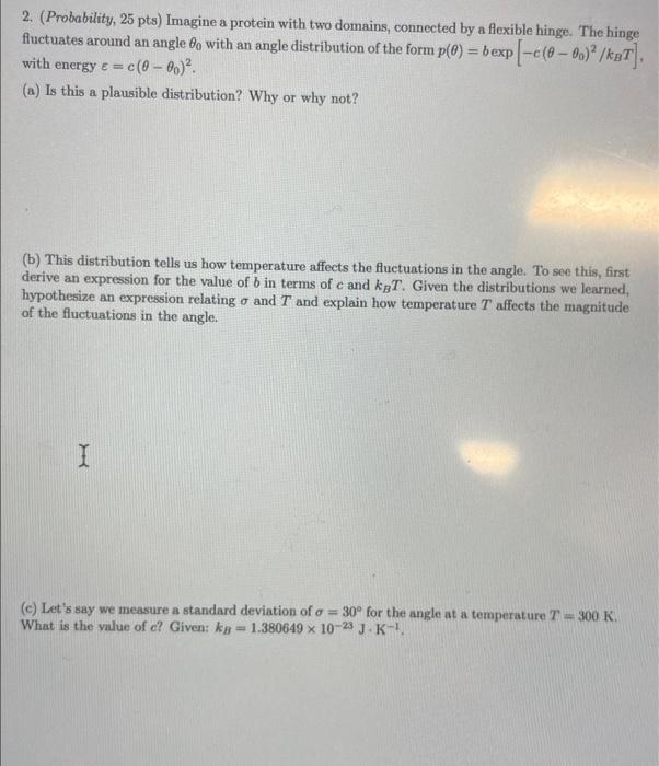 Solved 2. (Probability, 25pts ) Imagine a protein with two | Chegg.com