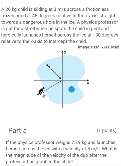 Solved A 20 kg child is sliding at 3 m/s across a | Chegg.com