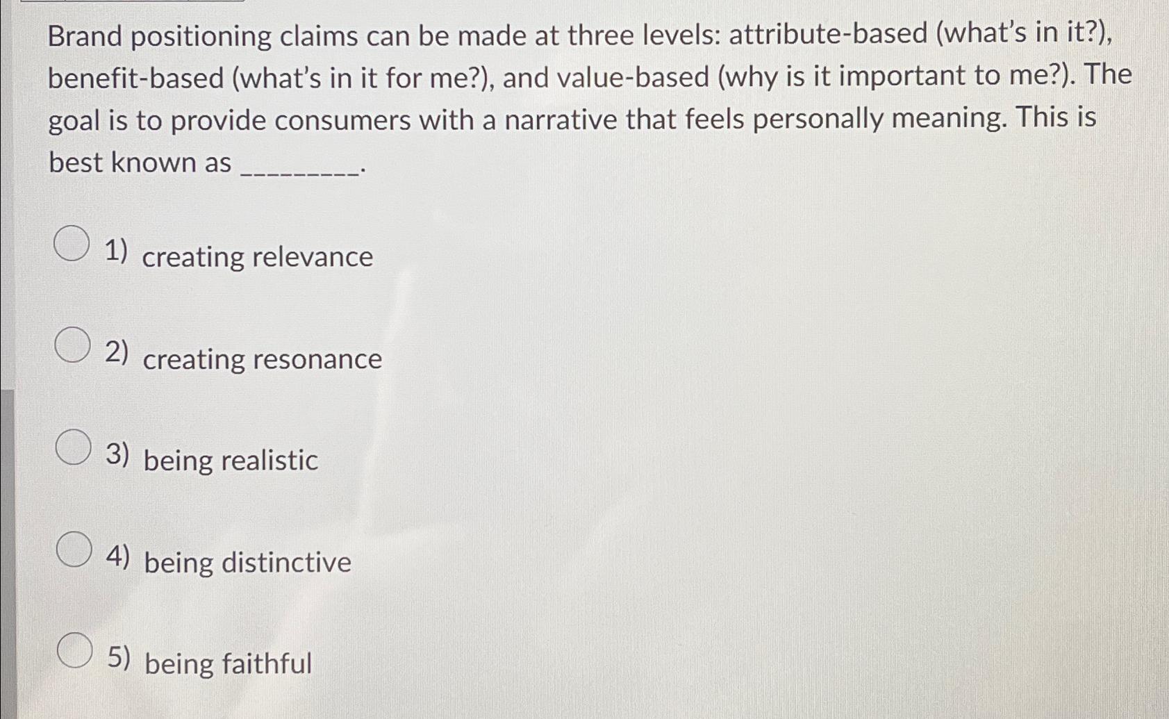 Solved Brand positioning claims can be made at three levels: | Chegg.com