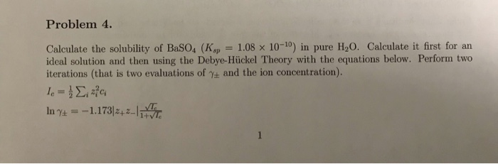 Solved Problem 4. Calculate the solubility of BaSO4 (Kp = | Chegg.com